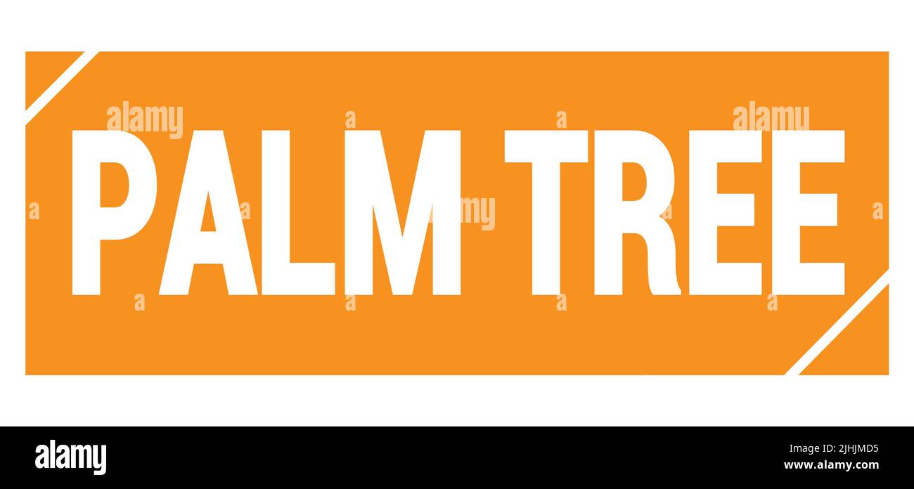 PALM TREE text written on orange grungy stamp sign Stock Photo - Alamy