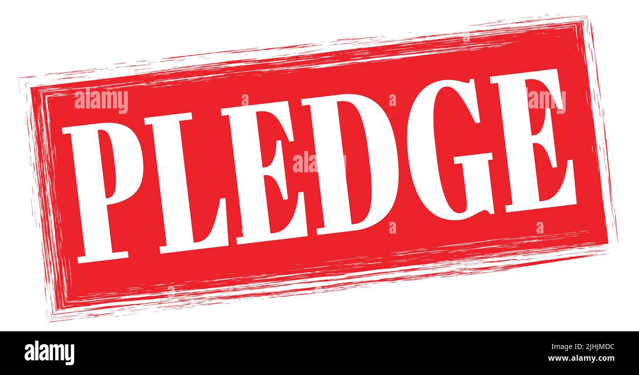 PLEDGE text written on red rectangle stamp sign Stock Photo - Alamy