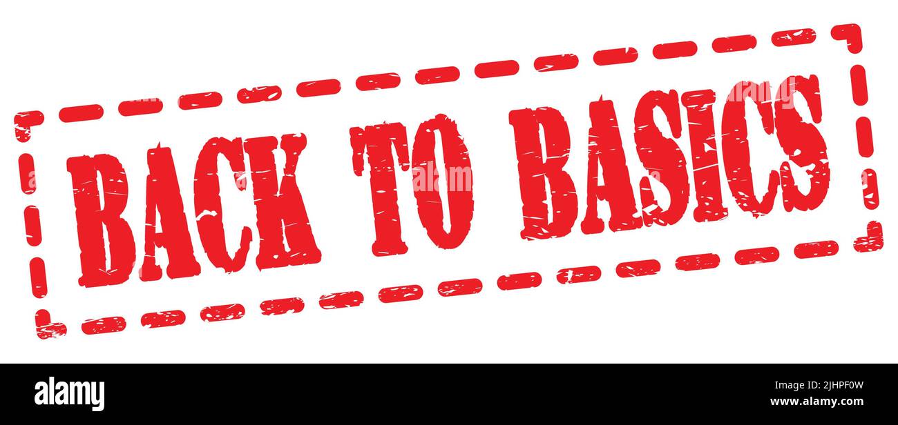 BACK TO BASICS text written on red dash stamp sign Stock Photo - Alamy