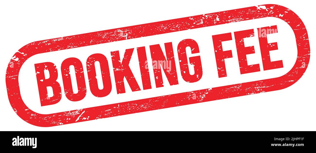 BOOKING FEE, text on red rectangle stamp sign Stock Photo - Alamy