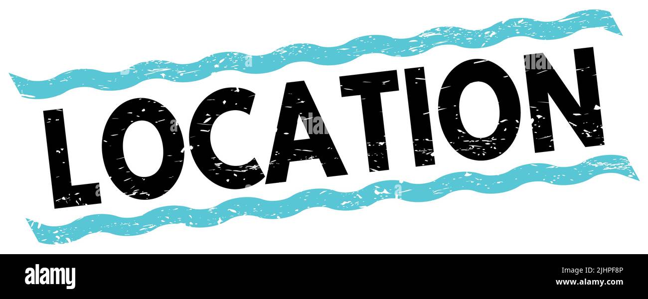 LOCATION text written on blue-black lines stamp sign Stock Photo - Alamy