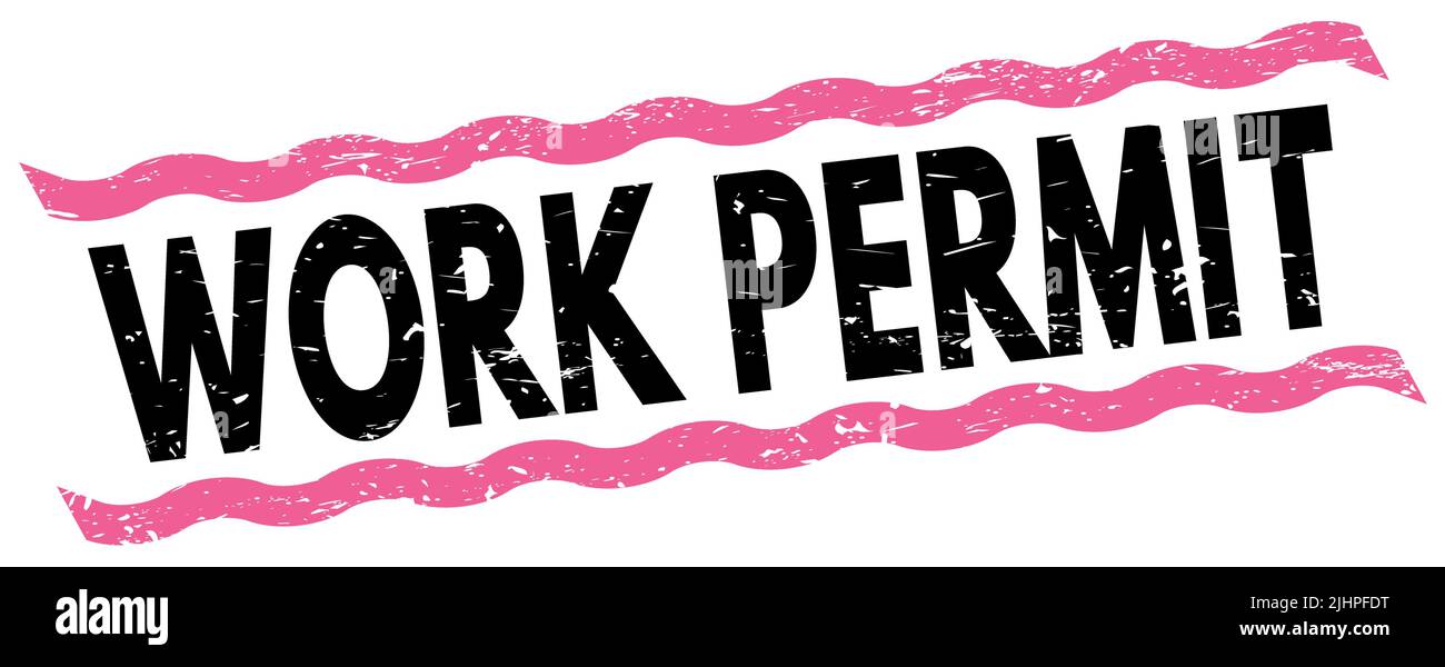 WORK PERMIT text written on pink-black lines stamp sign Stock Photo - Alamy