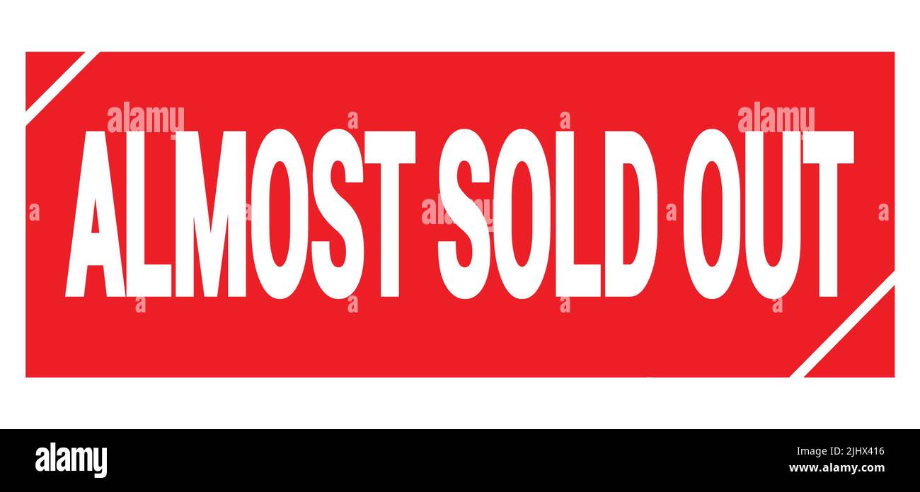 Almost sold out word hi-res stock photography and images - Alamy