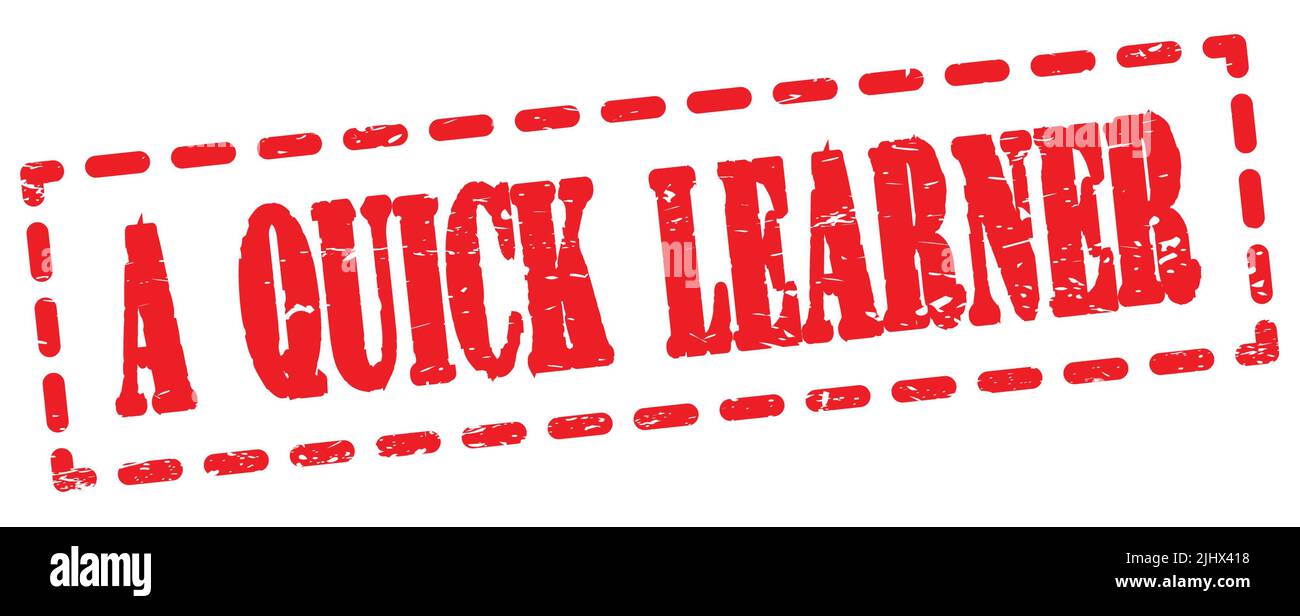 A QUICK LEARNER text written on red dash stamp sign Stock Photo - Alamy