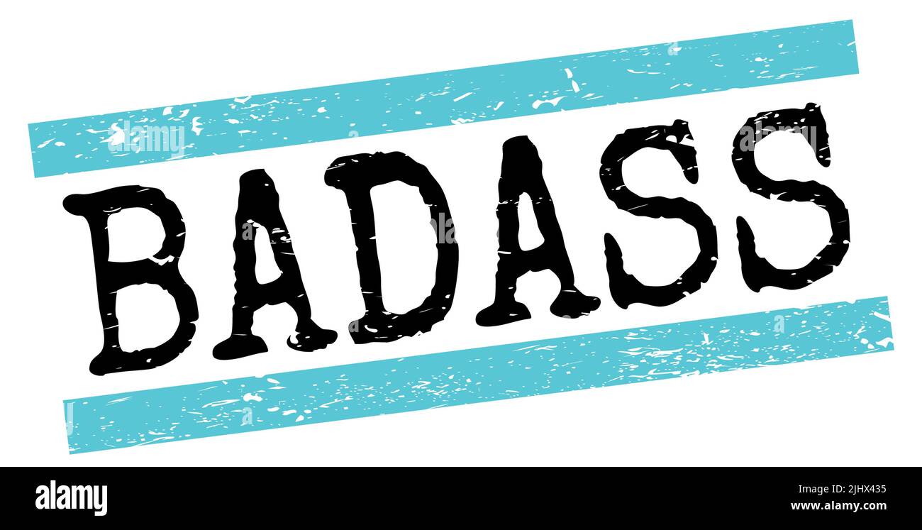 Badass word hi-res stock photography and images - Alamy