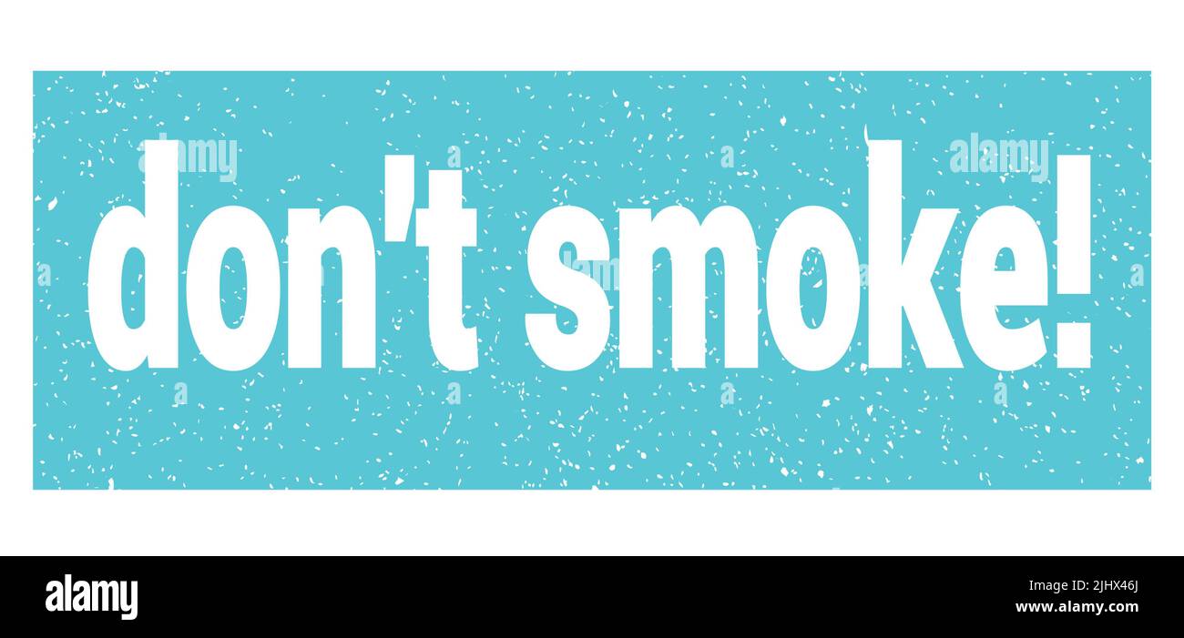 Dont smoke text Cut Out Stock Images & Pictures - Alamy