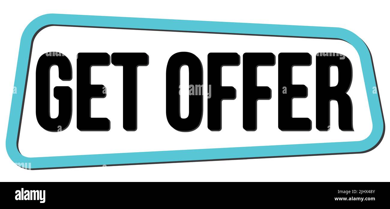 GET OFFER text written on blue-black trapeze stamp sign Stock Photo - Alamy