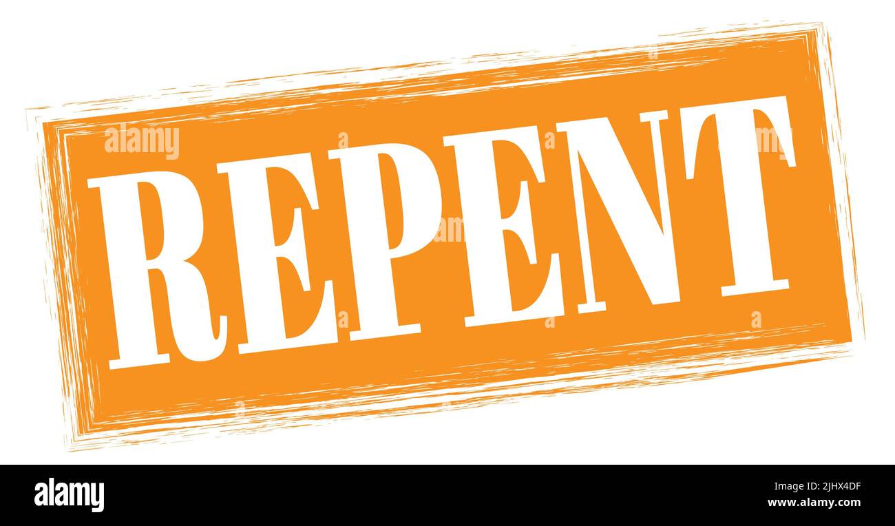 Repent sign hi-res stock photography and images - Alamy