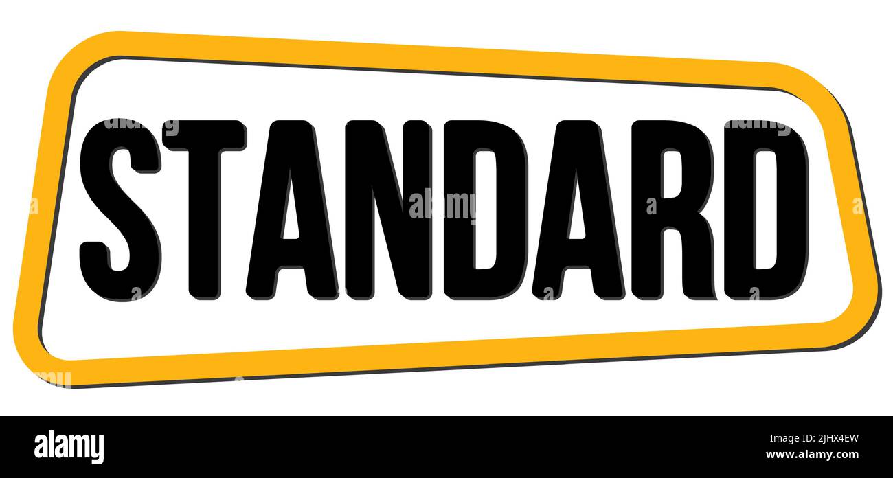 STANDARD text written on yellow-black trapeze stamp sign Stock Photo ...