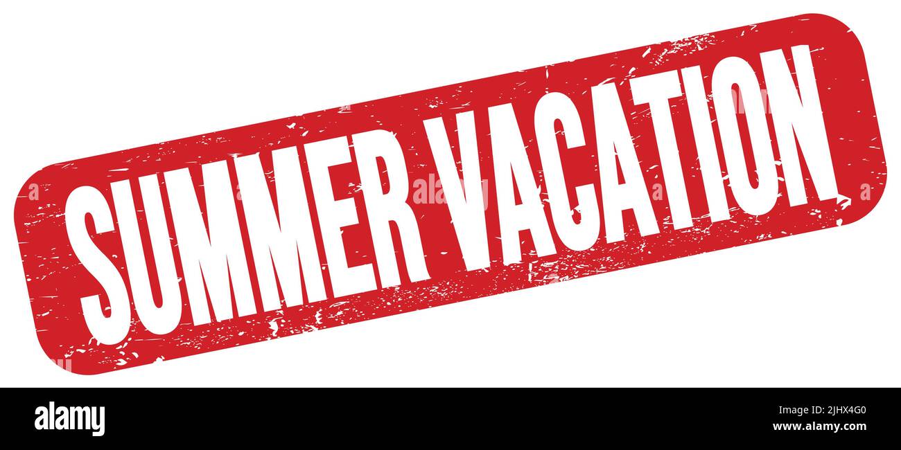 SUMMER VACATION text written on red grungy stamp sign Stock Photo - Alamy