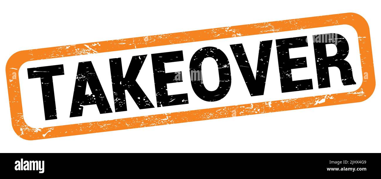 TAKEOVER text written on orange-black rectangle stamp sign Stock Photo ...