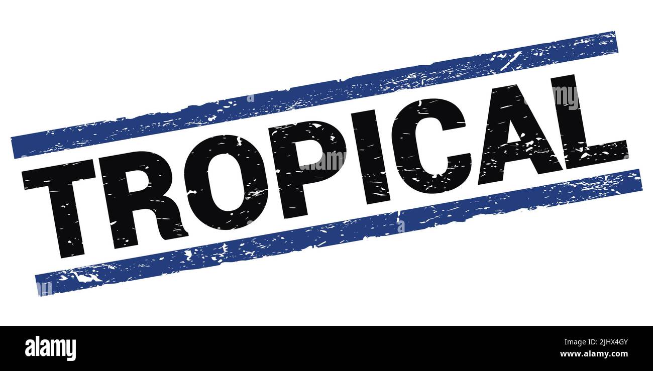 TROPICAL text written on black-blue rectangle stamp sign Stock Photo ...