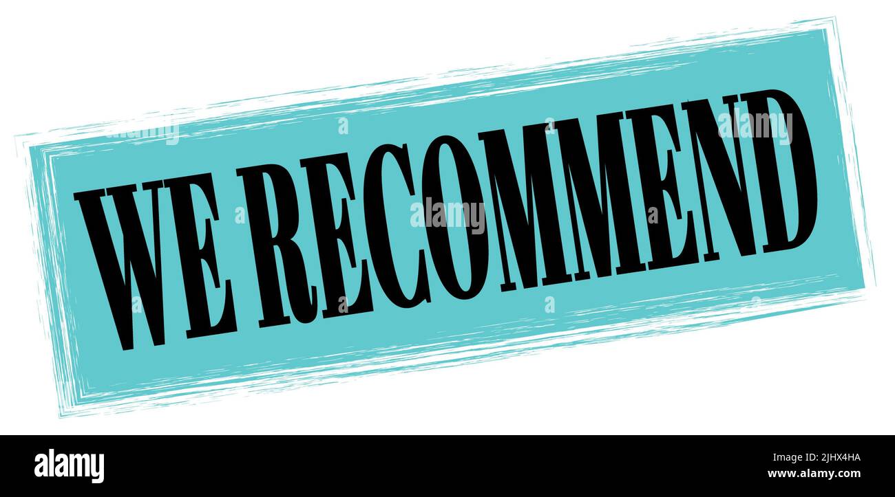 WE RECOMMEND text written on blue-black rectangle stamp sign Stock ...
