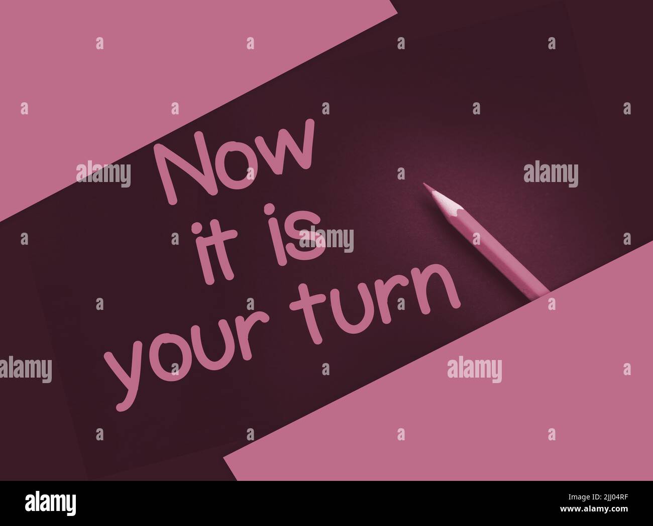 Now it is your turn words and yellow pencil on black background ...