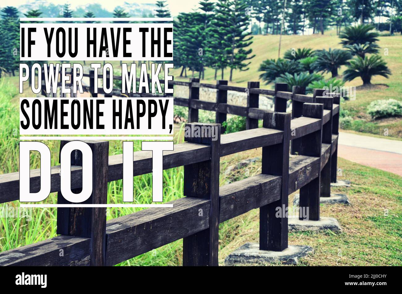 Inspirational and motivational quote. Phrase IF YOU HAVE THE POWER TO ...