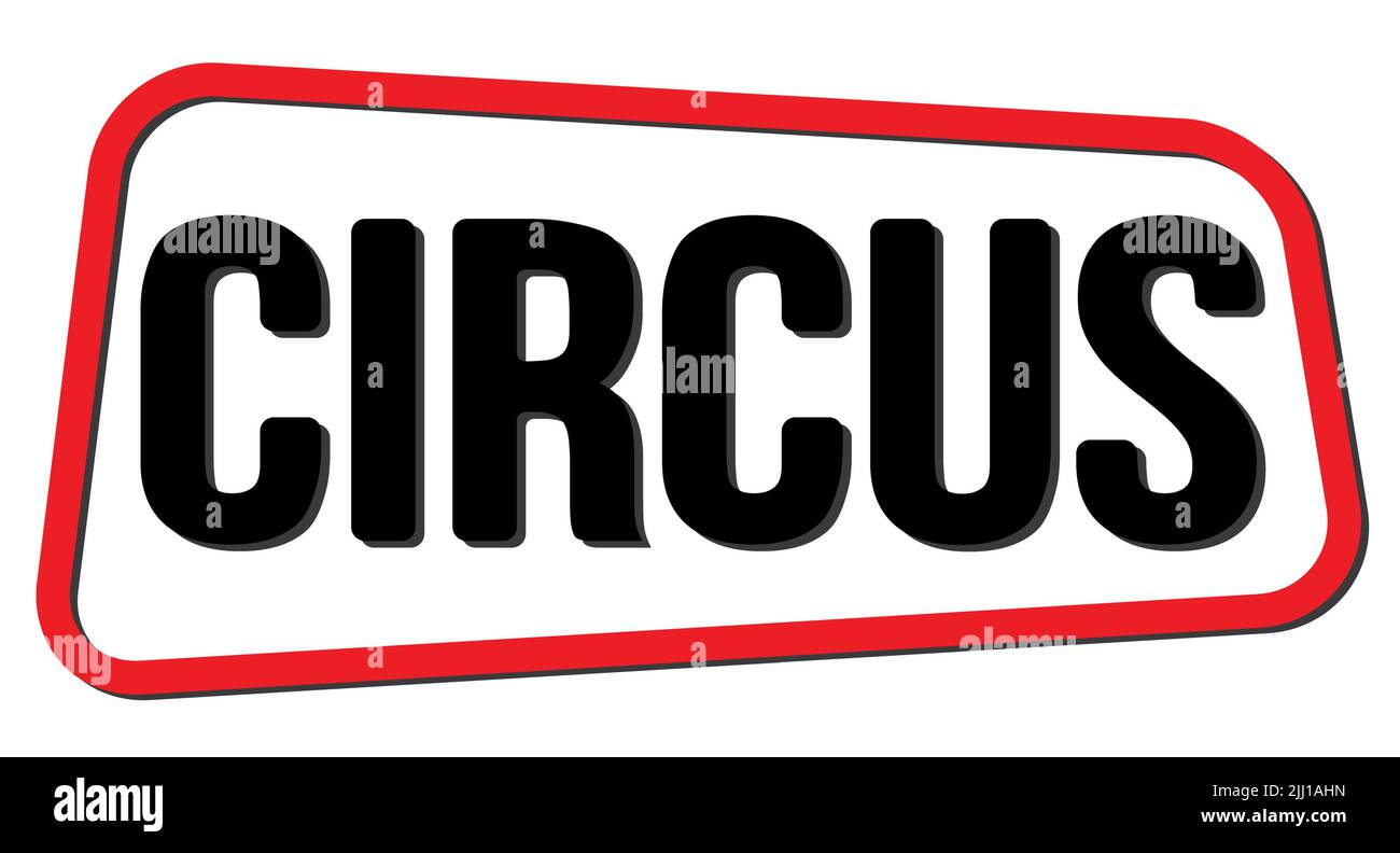 CIRCUS text written on red-black trapeze stamp sign Stock Photo - Alamy