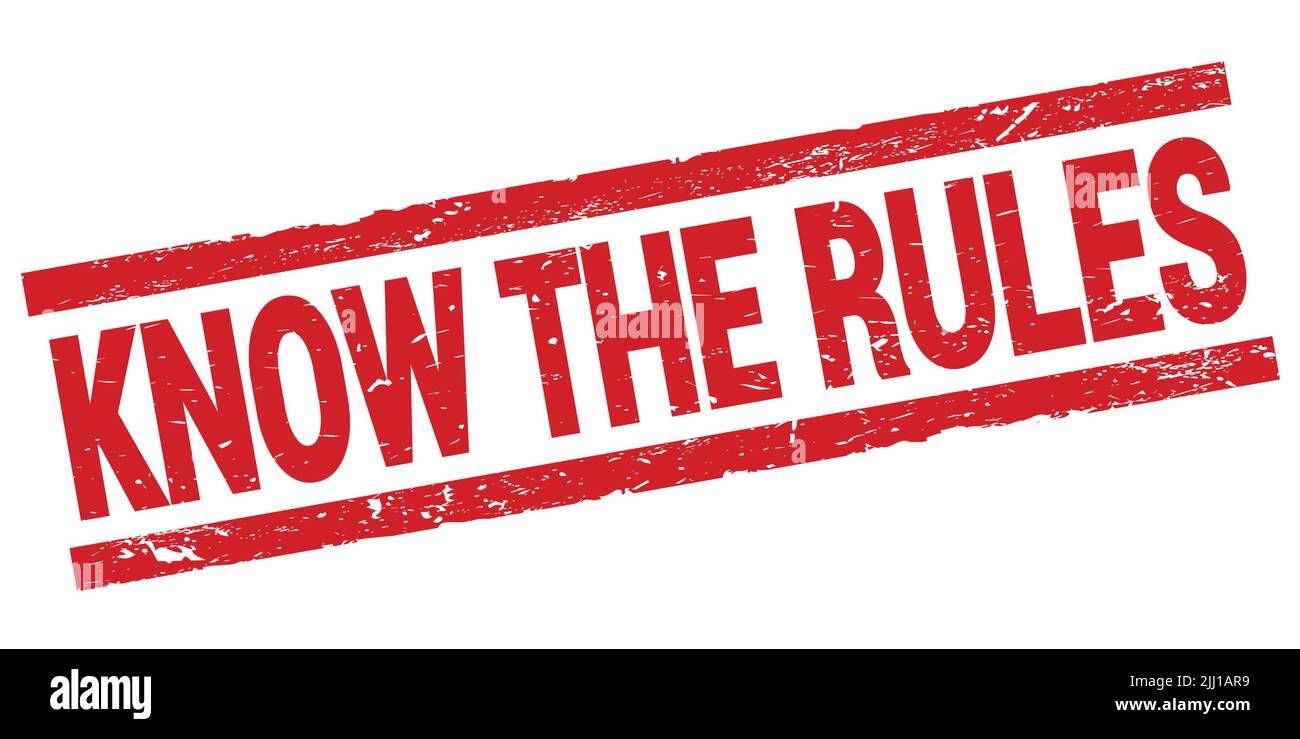 KNOW THE RULES text written on red rectangle stamp sign Stock Photo - Alamy