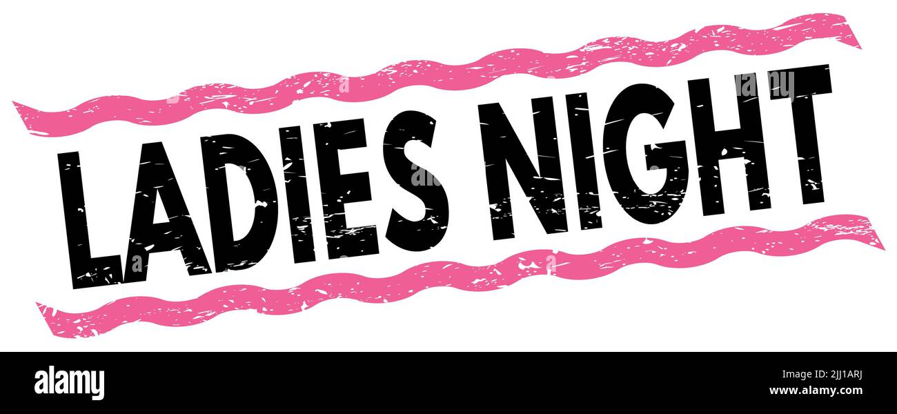 LADIES NIGHT text written on pink-black lines stamp sign Stock Photo ...