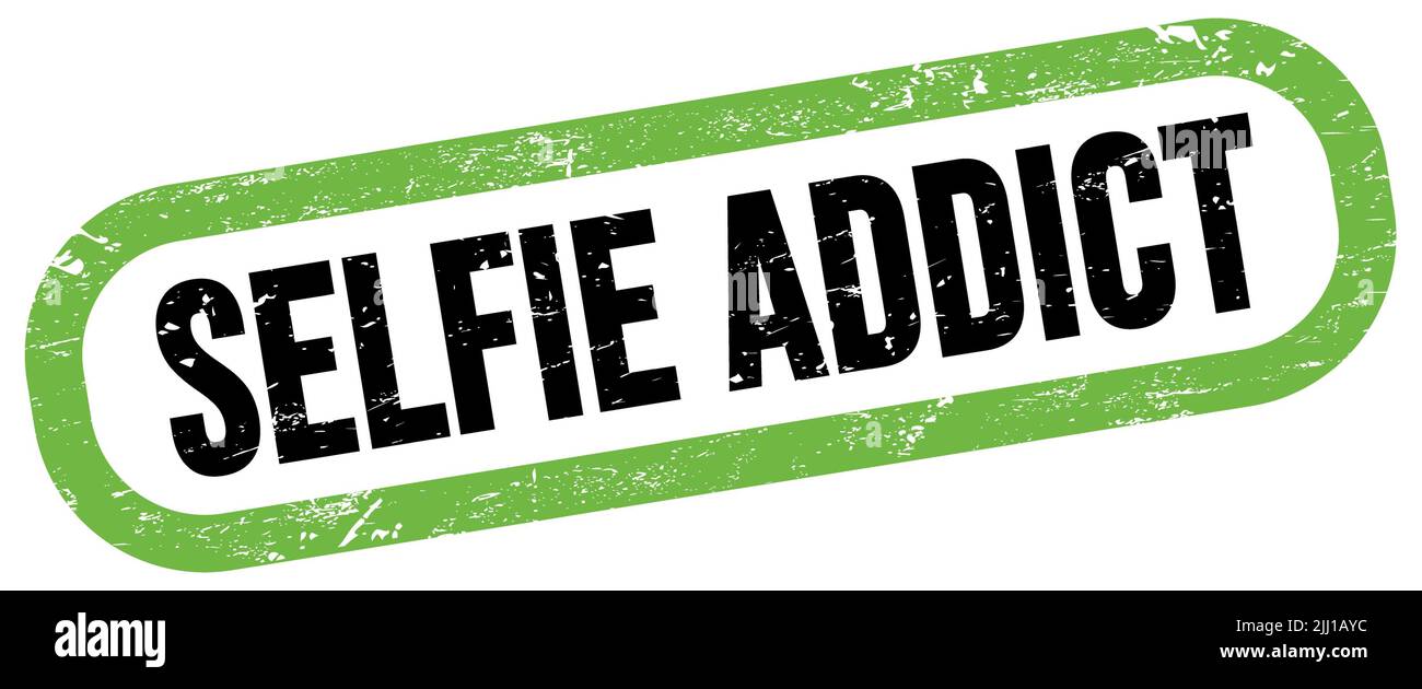 SELFIE ADDICT, text on green-black rectangle stamp sign Stock Photo - Alamy