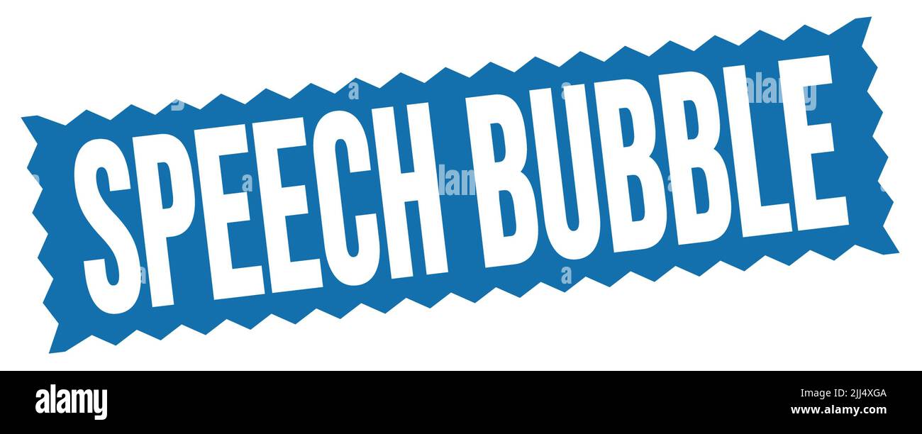 SPEECH BUBBLE text written on blue zig-zag stamp sign Stock Photo - Alamy