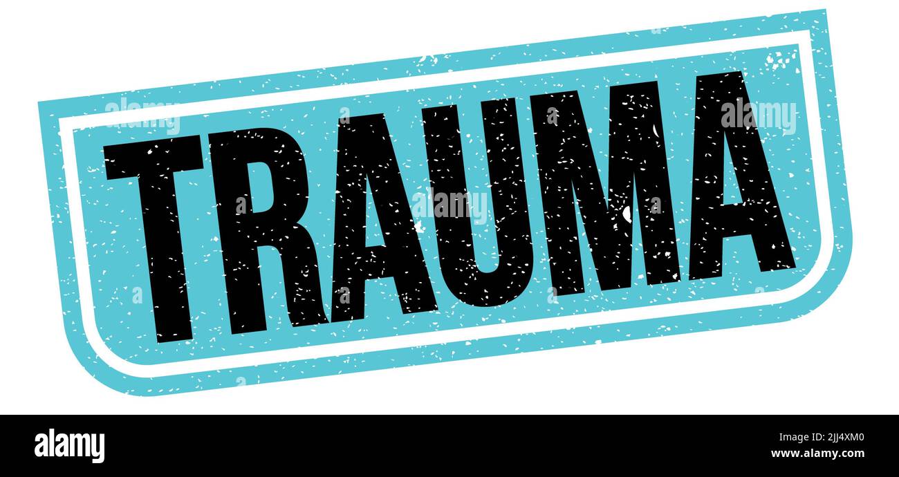 TRAUMA text written on blue-black grungy stamp sign Stock Photo - Alamy