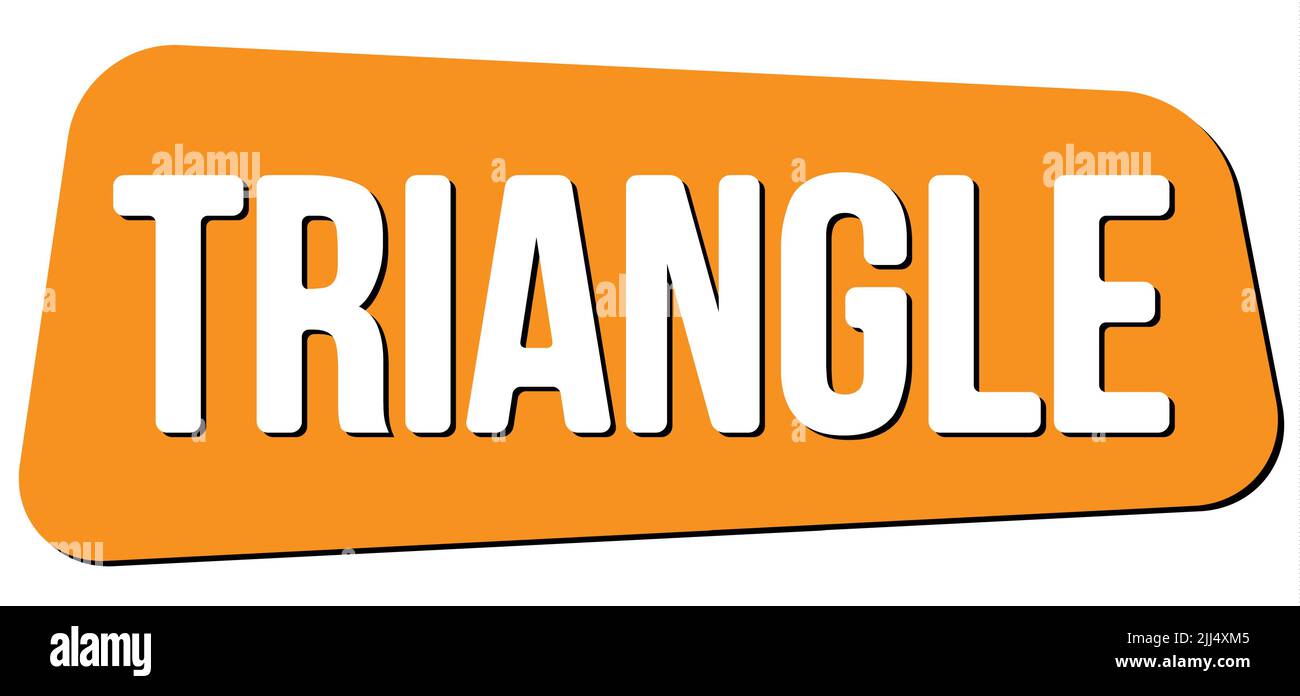 TRIANGLE text written on orange trapeze stamp sign Stock Photo - Alamy