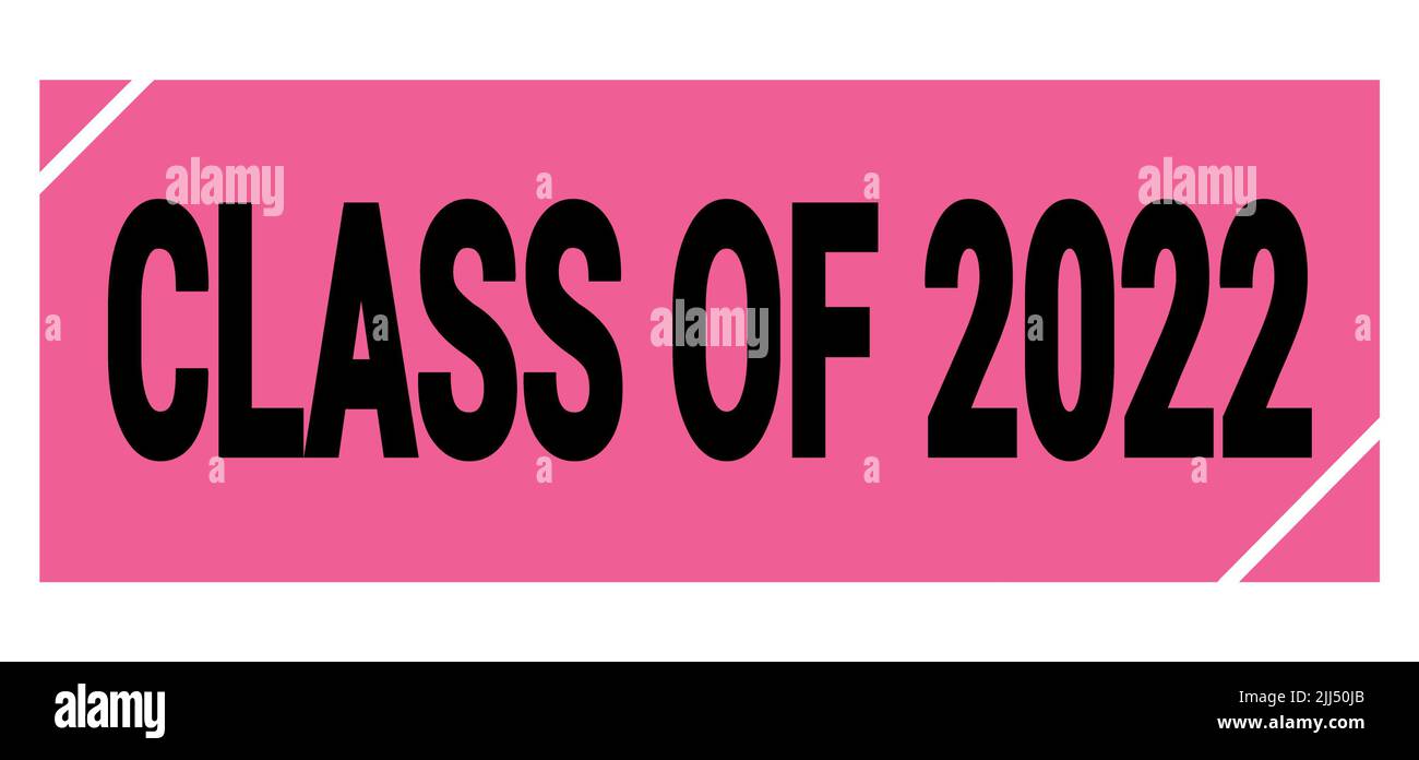 CLASS OF 2022 text written on pink-black grungy stamp sign Stock Photo ...