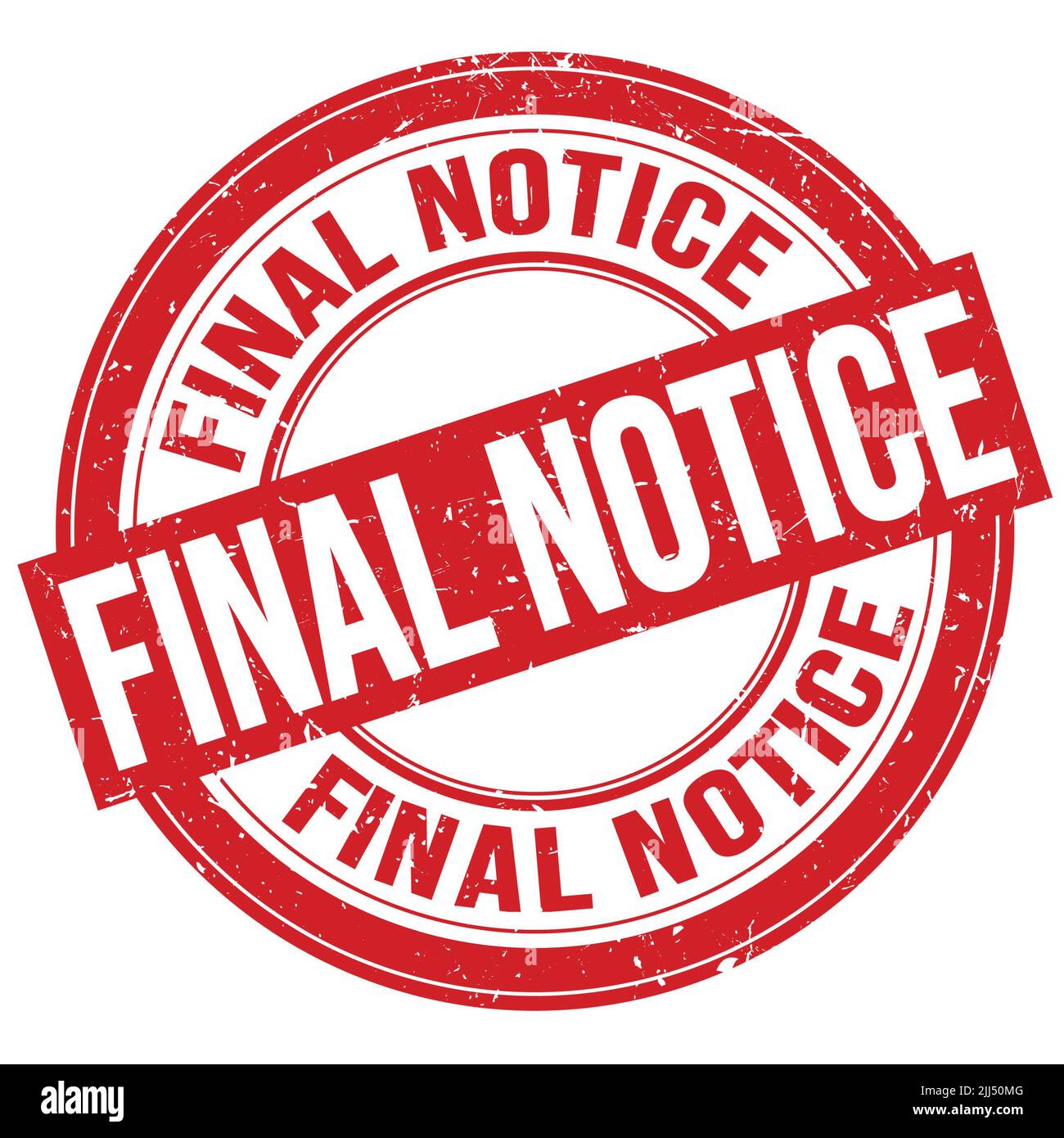 FINAL NOTICE text written on red round grungy stamp sign Stock Photo ...