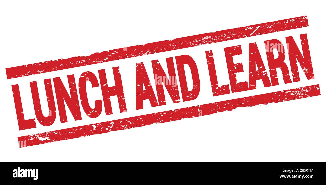 LUNCH AND LEARN text written on red rectangle stamp sign Stock Photo ...