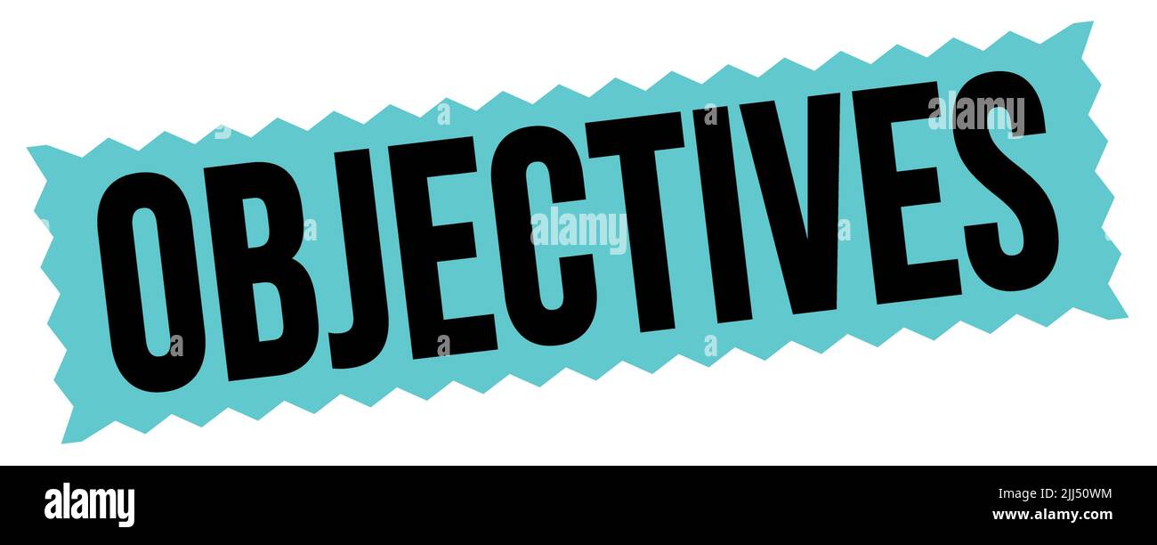 OBJECTIVES text written on blue-black zig-zag stamp sign Stock Photo ...