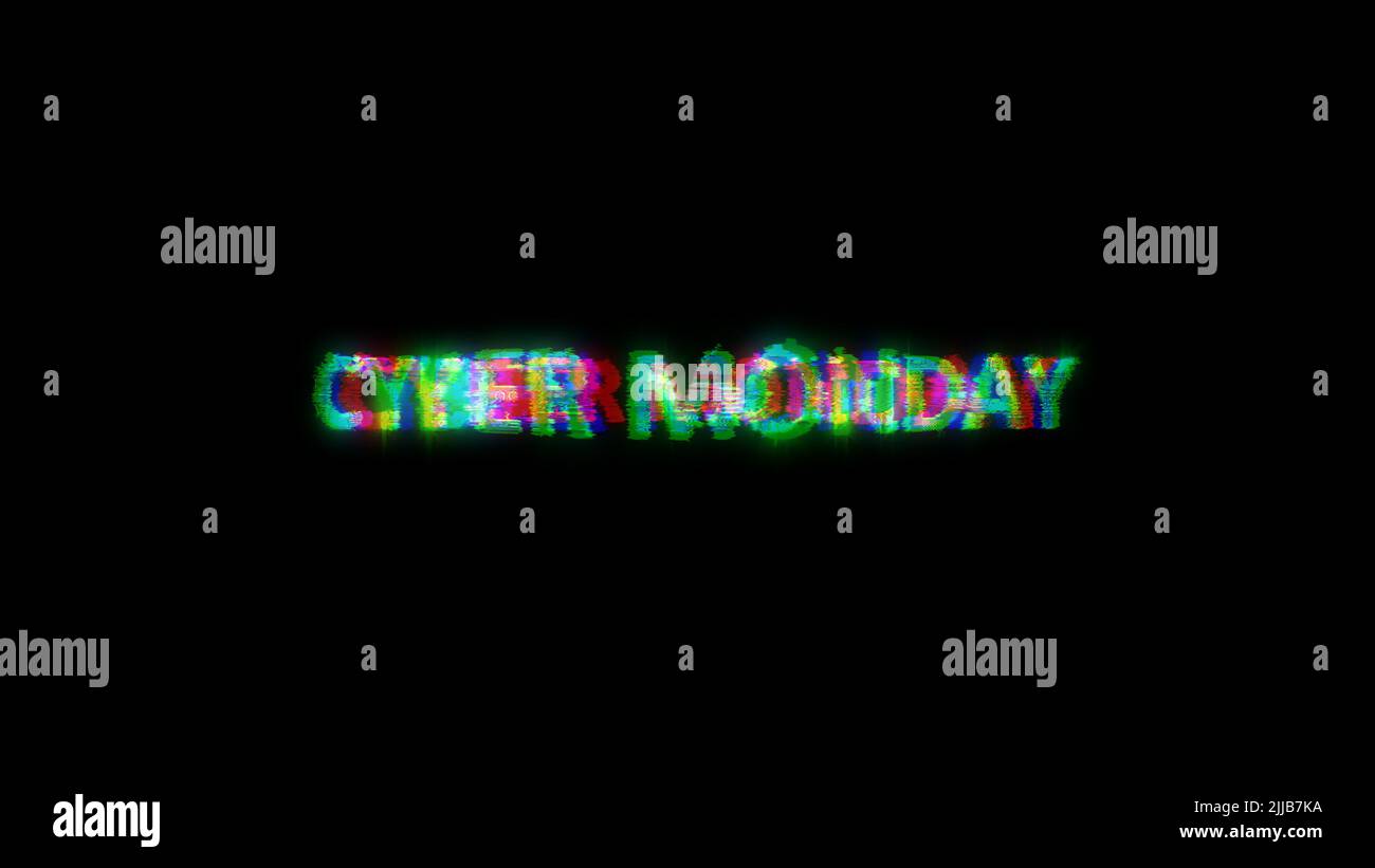 cybernetical text CYBER MONDAY with massive chromatic aberrations ...