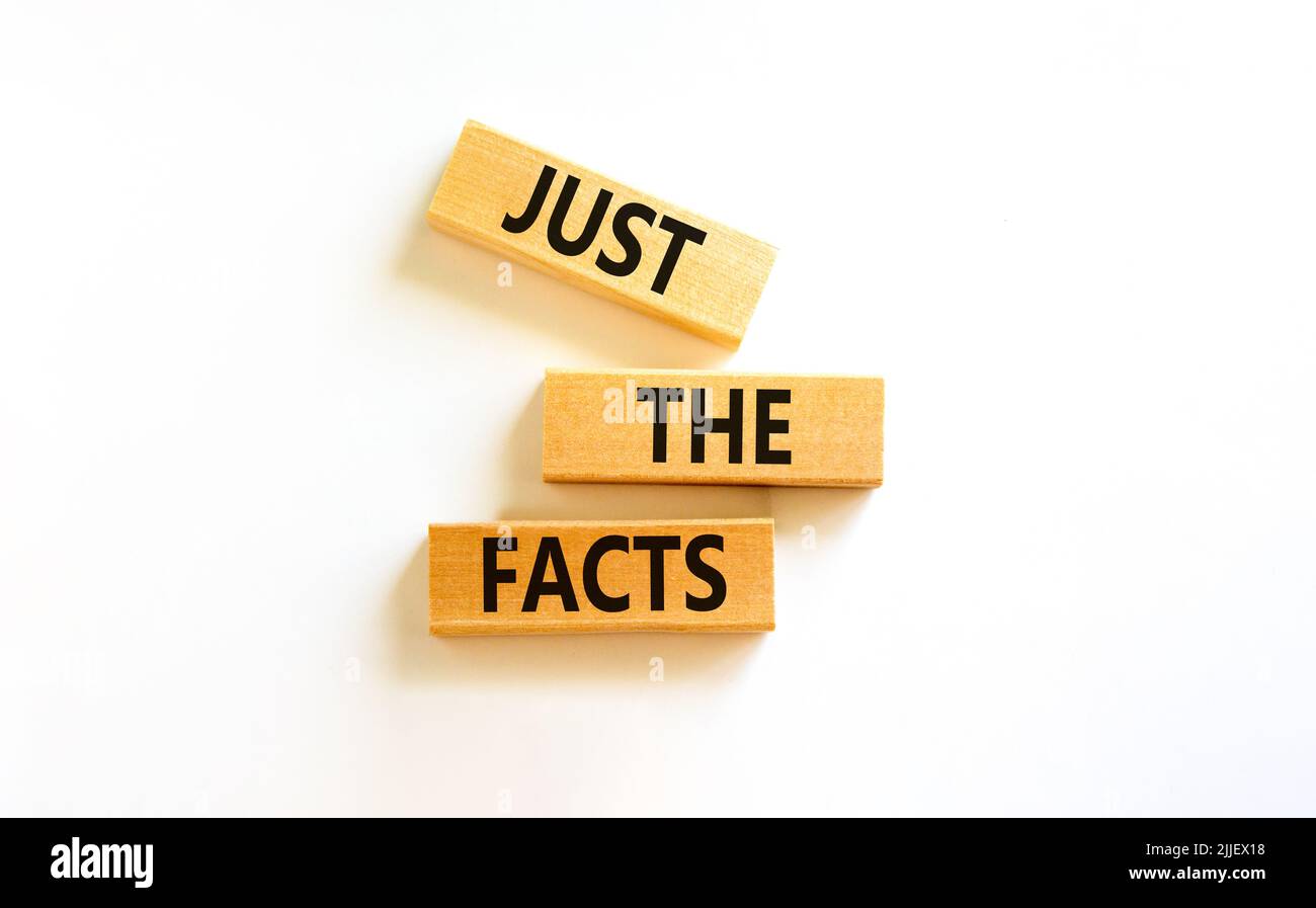 Just the facts symbol. Concept words Just the facts on wooden blocks on ...