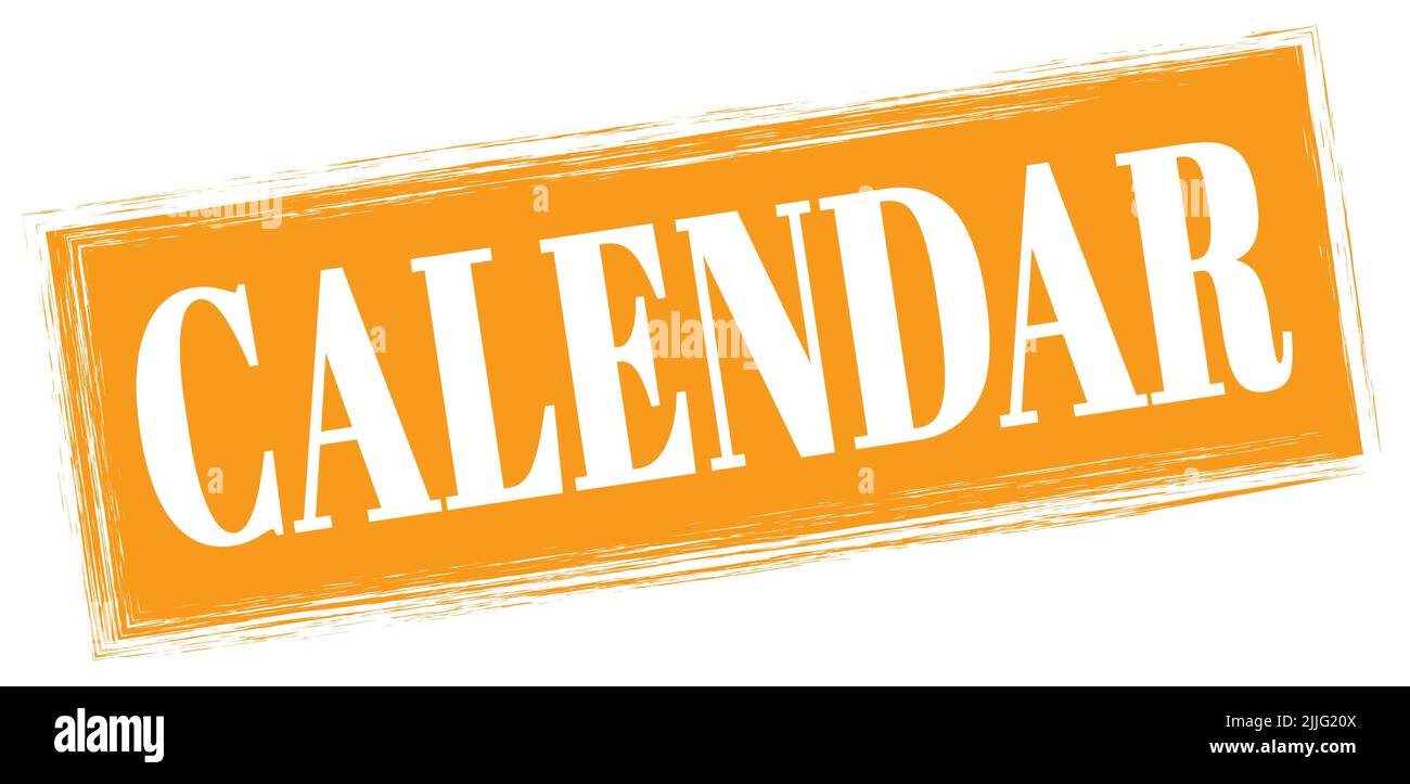 CALENDAR text written on orange rectangle stamp sign Stock Photo - Alamy