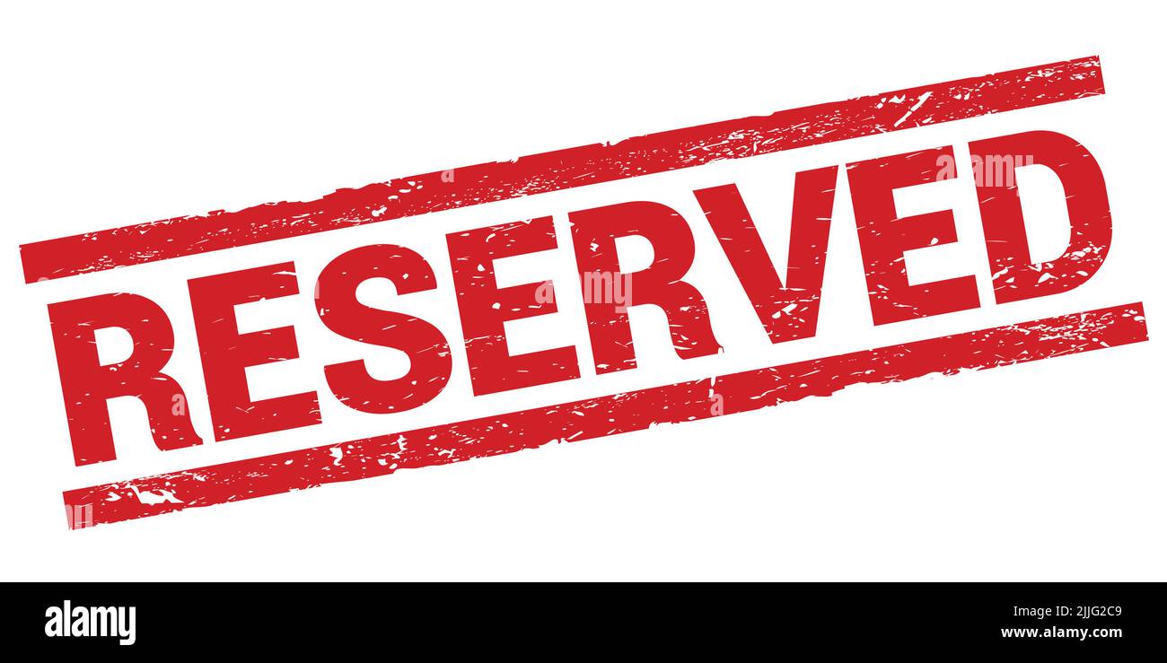 RESERVED text written on red rectangle stamp sign Stock Photo - Alamy