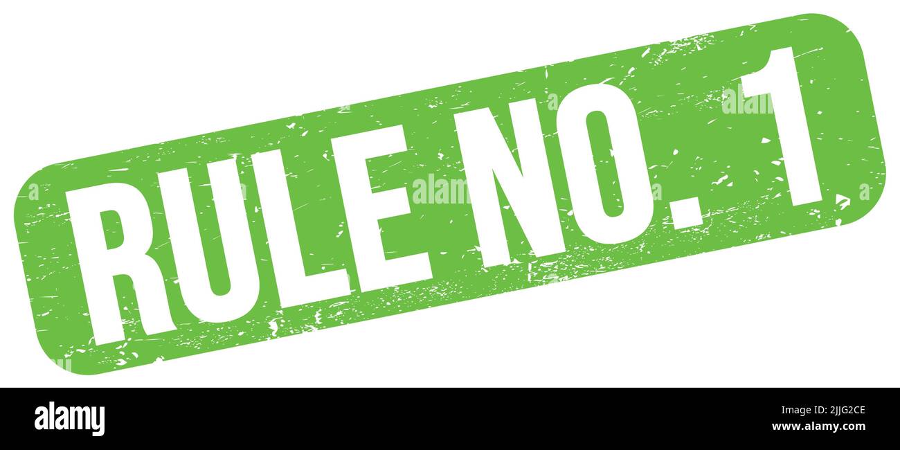 RULE NO. 1 text written on green grungy stamp sign Stock Photo - Alamy