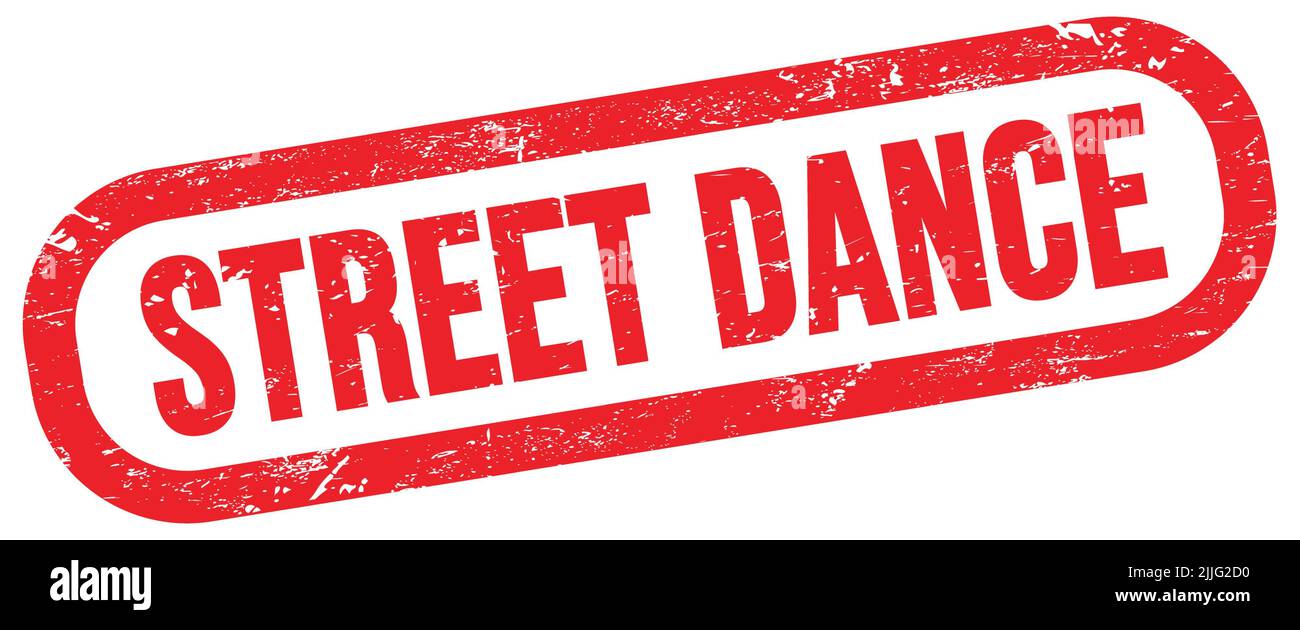 STREET DANCE, text on red rectangle stamp sign Stock Photo - Alamy