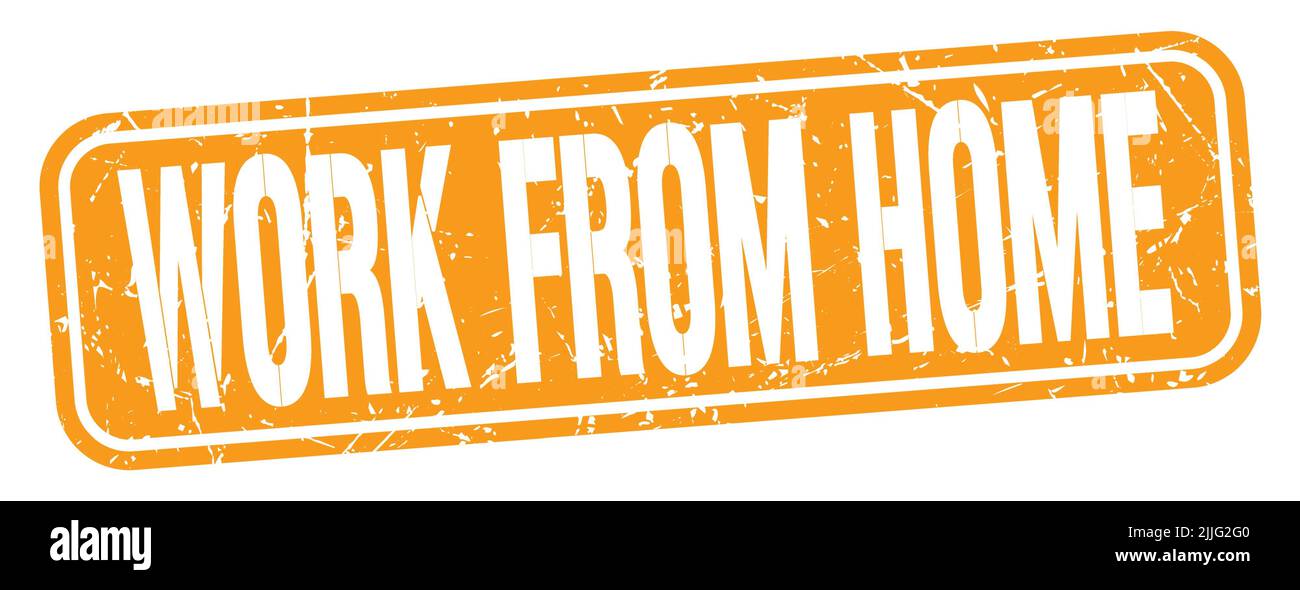 WORK FROM HOME text written on orange grungy stamp sign Stock Photo - Alamy