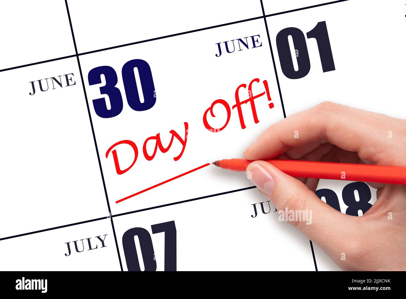 30th day of June. Hand writing text DAY OFF and drawing a line on ...