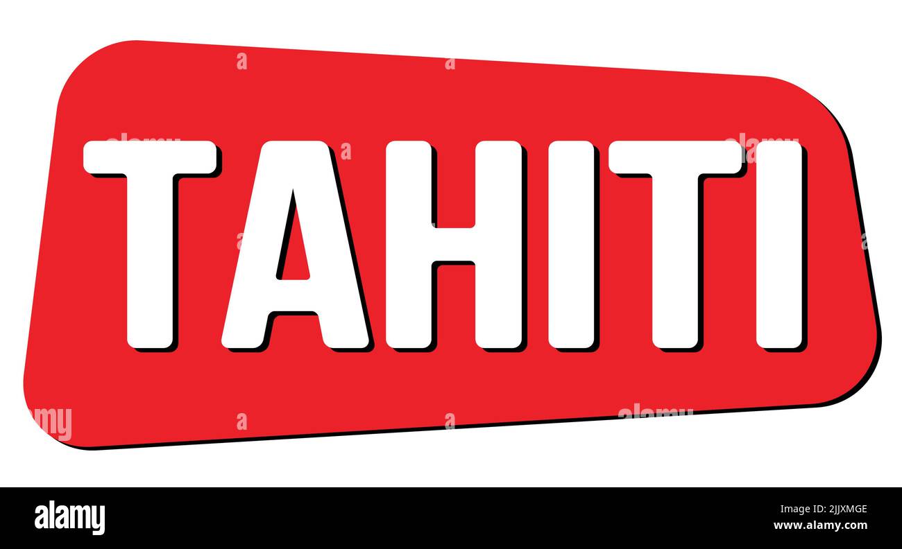 TAHITI text written on red trapeze stamp sign Stock Photo - Alamy