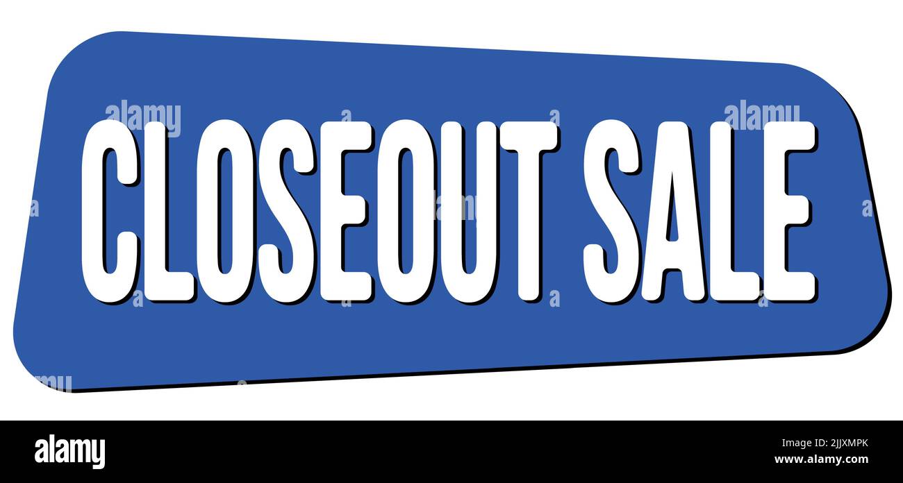 CLOSEOUT SALE text written on blue trapeze stamp sign Stock Photo - Alamy