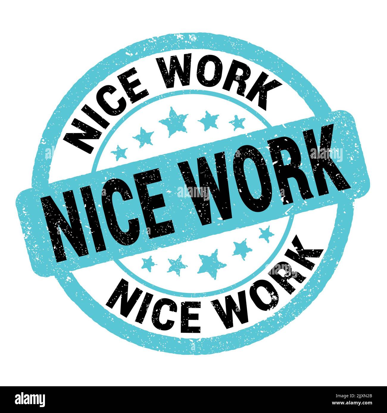 Nice work sign black hi-res stock photography and images - Alamy