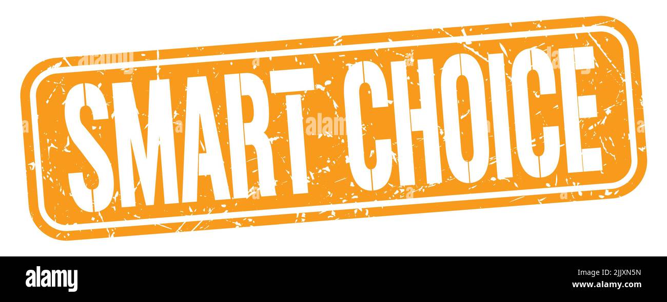 SMART CHOICE text written on orange grungy stamp sign Stock Photo - Alamy