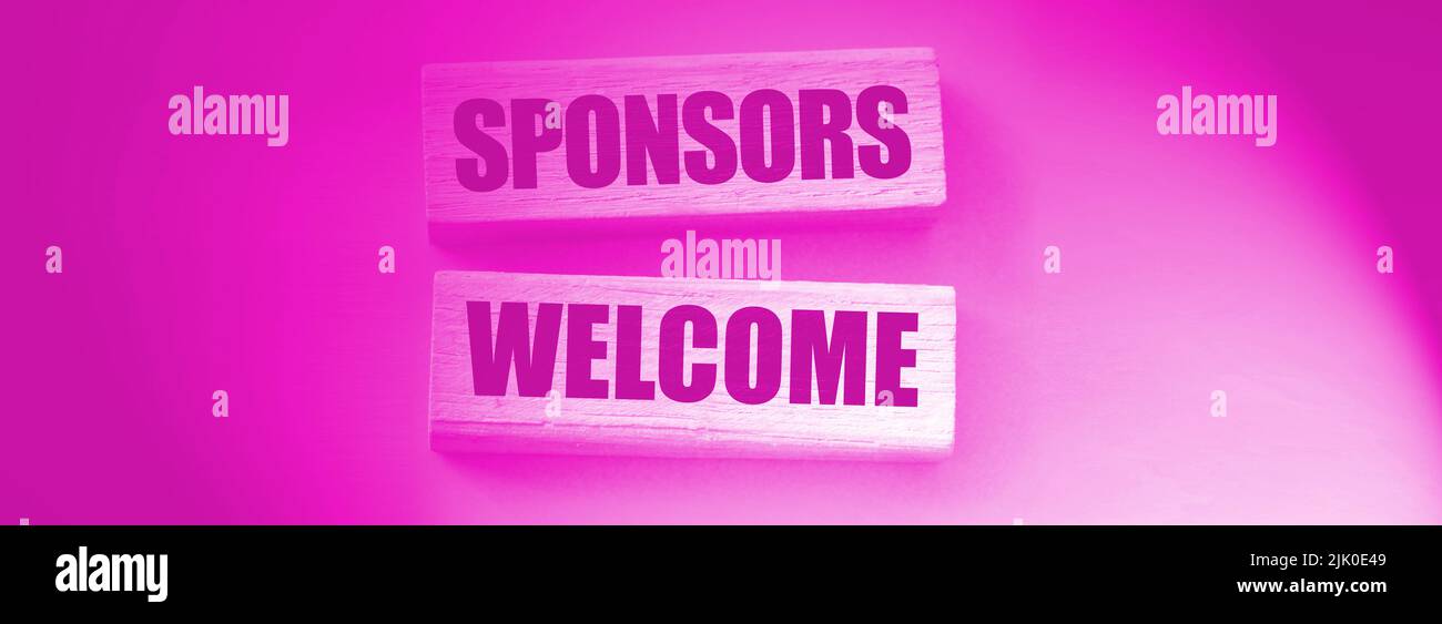 SPONSORS WELCOME on wooden blocks. Sponsorship donation support ...