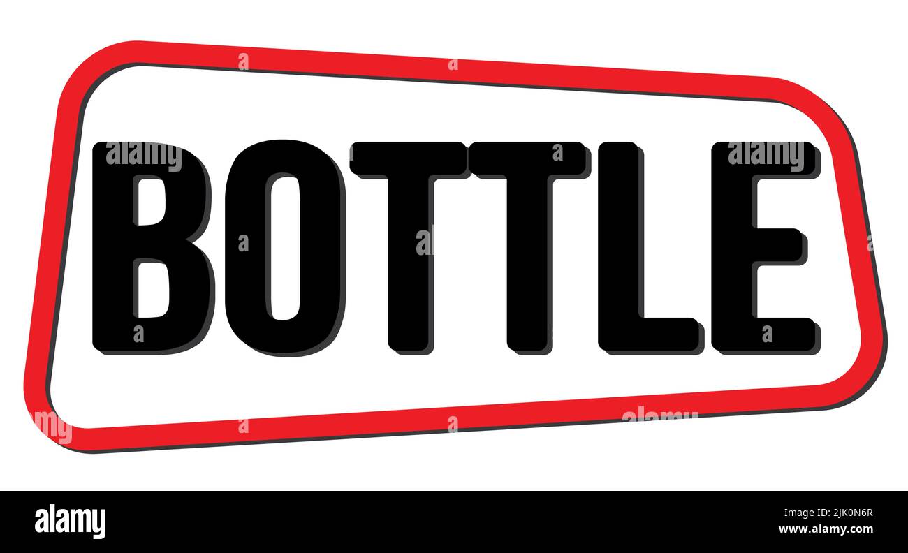 BOTTLE text written on red-black trapeze stamp sign Stock Photo - Alamy