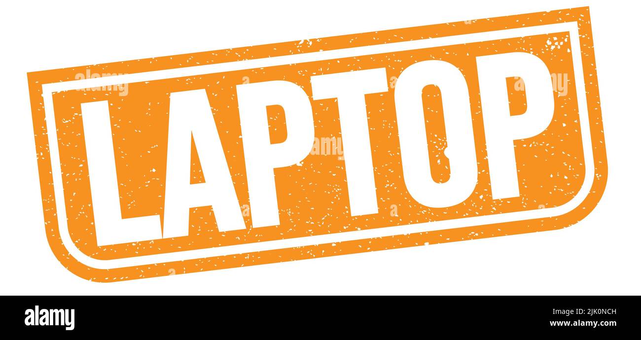 LAPTOP text written on orange grungy stamp sign Stock Photo - Alamy