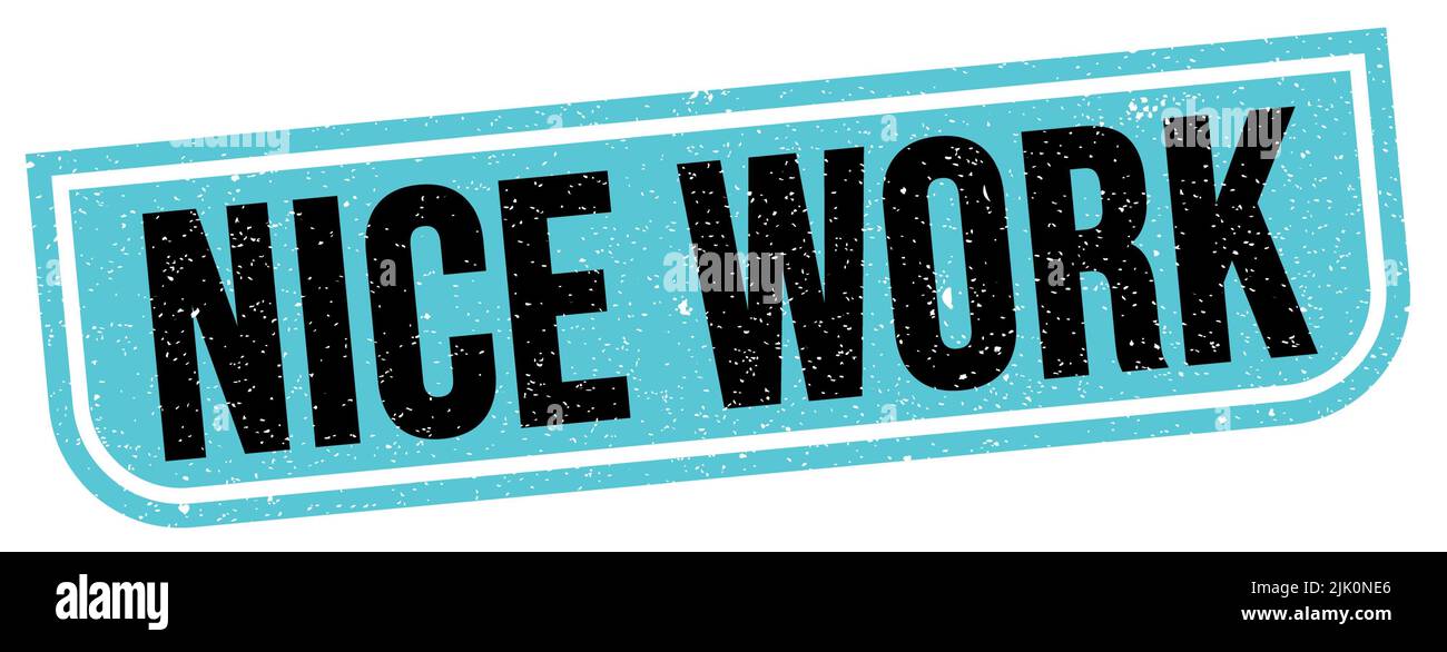 Nice work stamp sign seal hi-res stock photography and images - Alamy