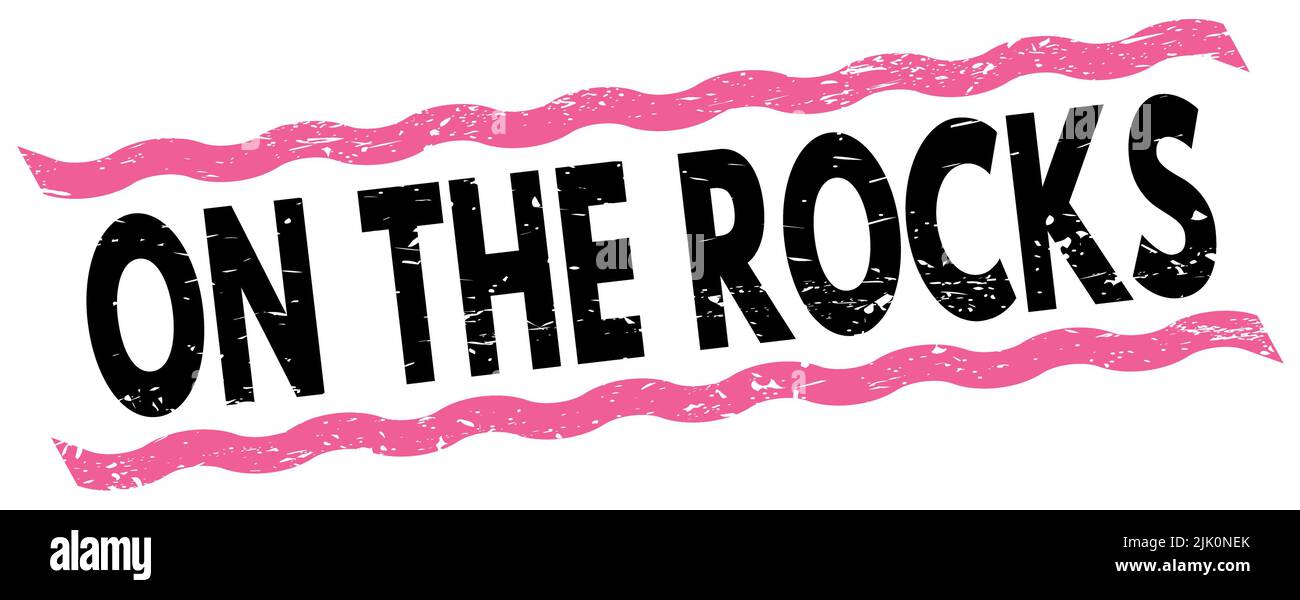ON THE ROCKS text written on pink-black lines stamp sign Stock Photo ...