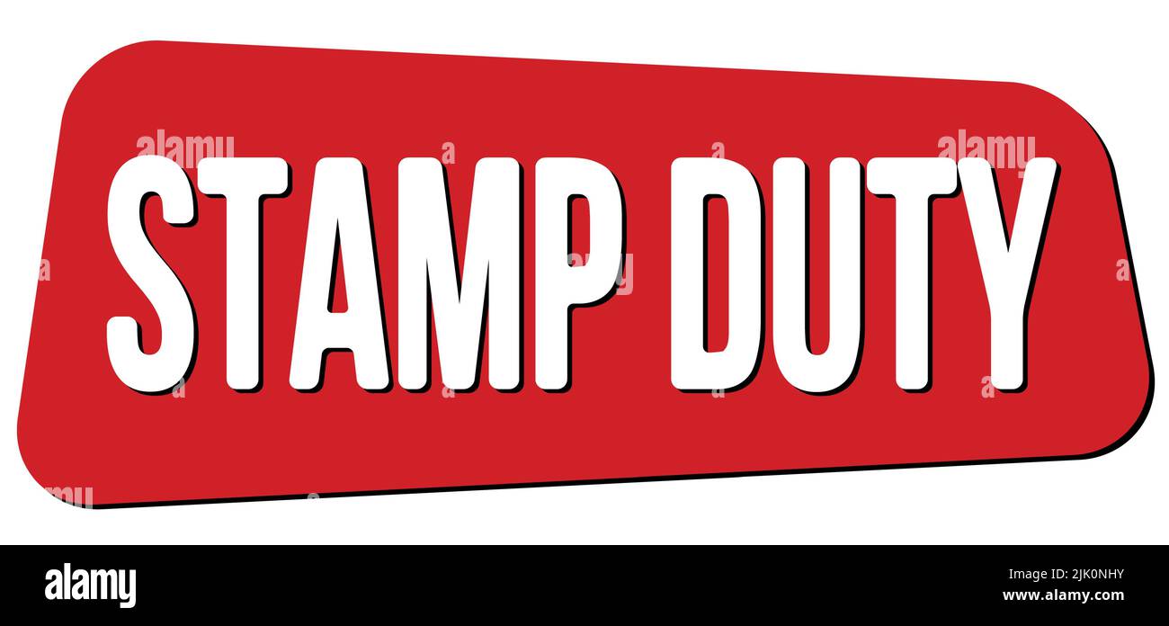 STAMP DUTY text written on red trapeze stamp sign Stock Photo - Alamy