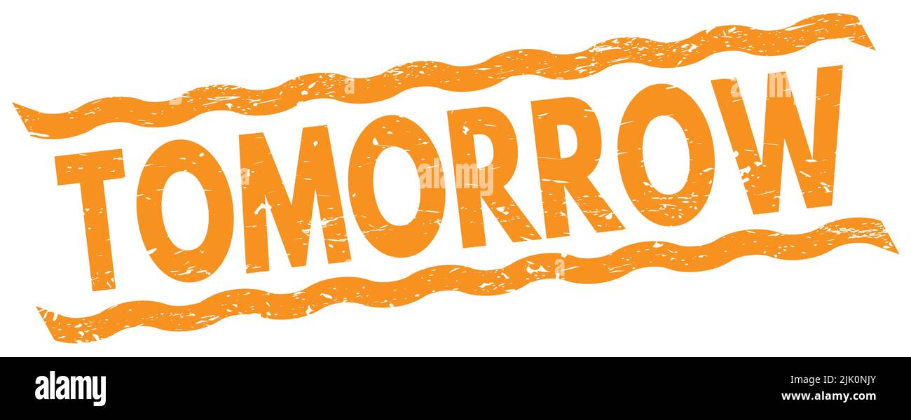 TOMORROW text written on orange lines stamp sign Stock Photo - Alamy