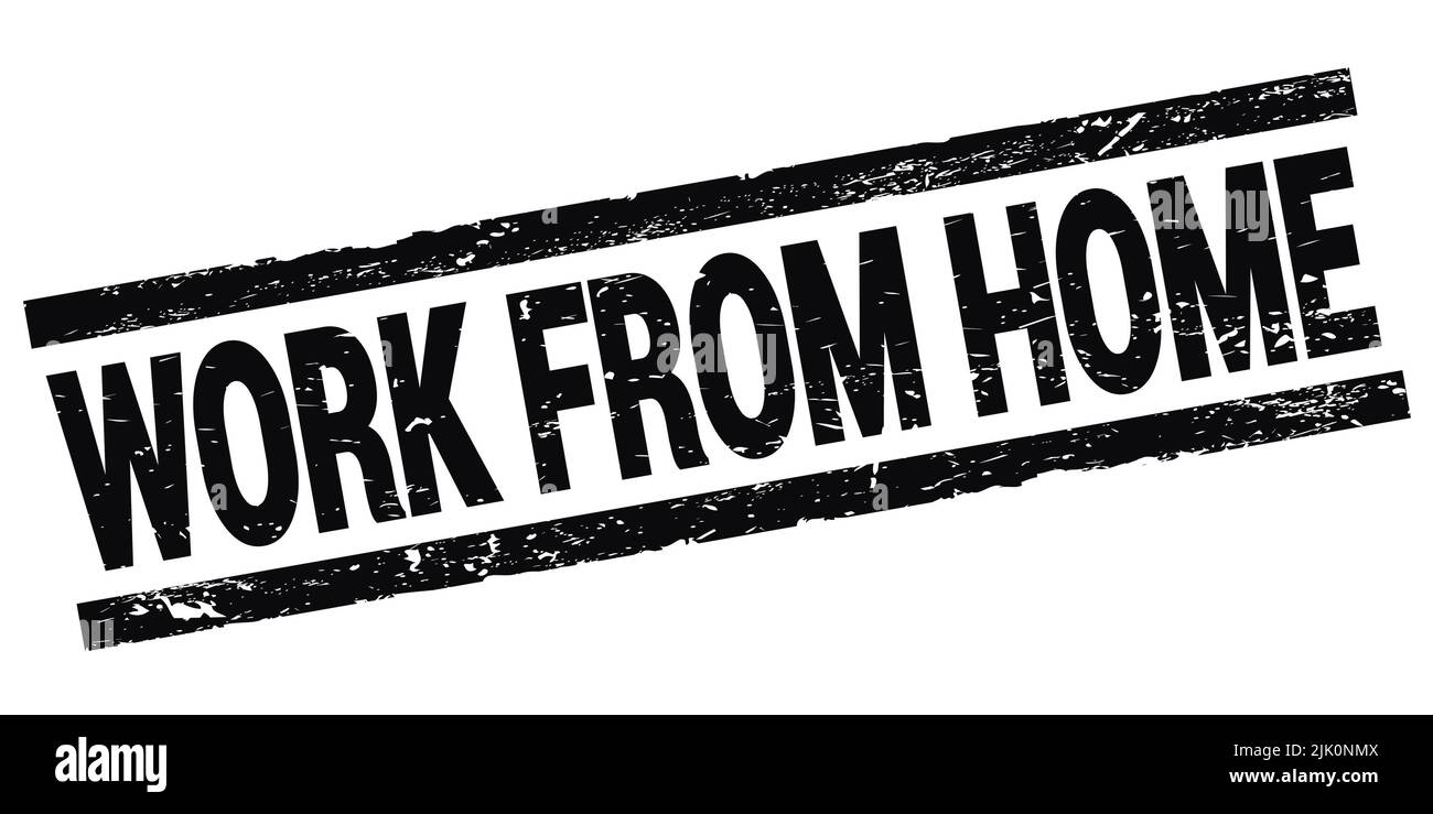 WORK FROM HOME text written on black rectangle stamp sign Stock Photo ...